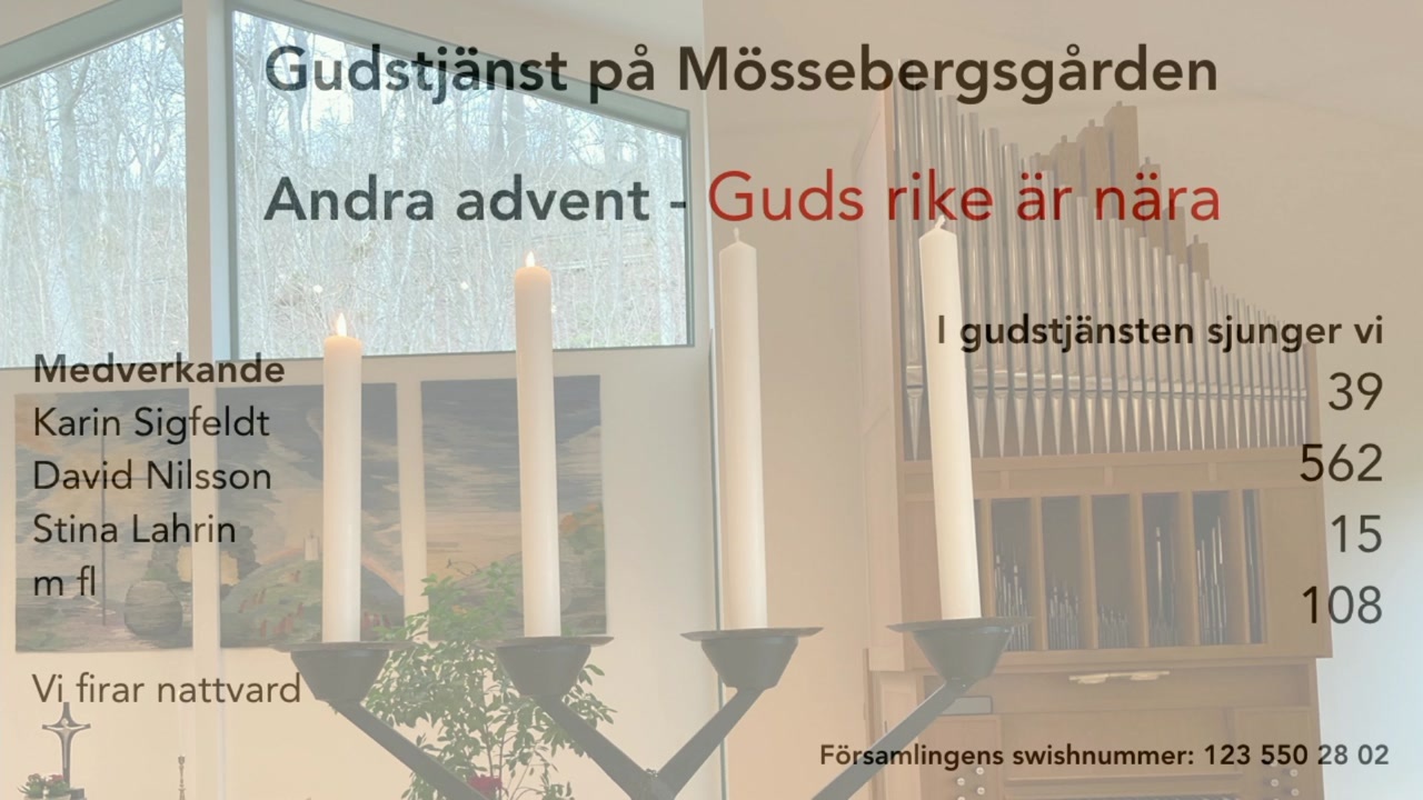Adventsgudstjänst 4 dec - Guds rike är nära