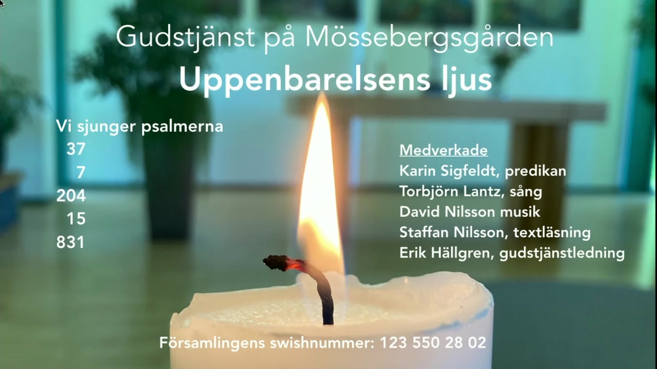 Gudstjänst 5 februari - Uppenbarelsens ljus